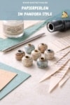 Papierperlen im Pandora Style – Schmuck aus Papier mit ...